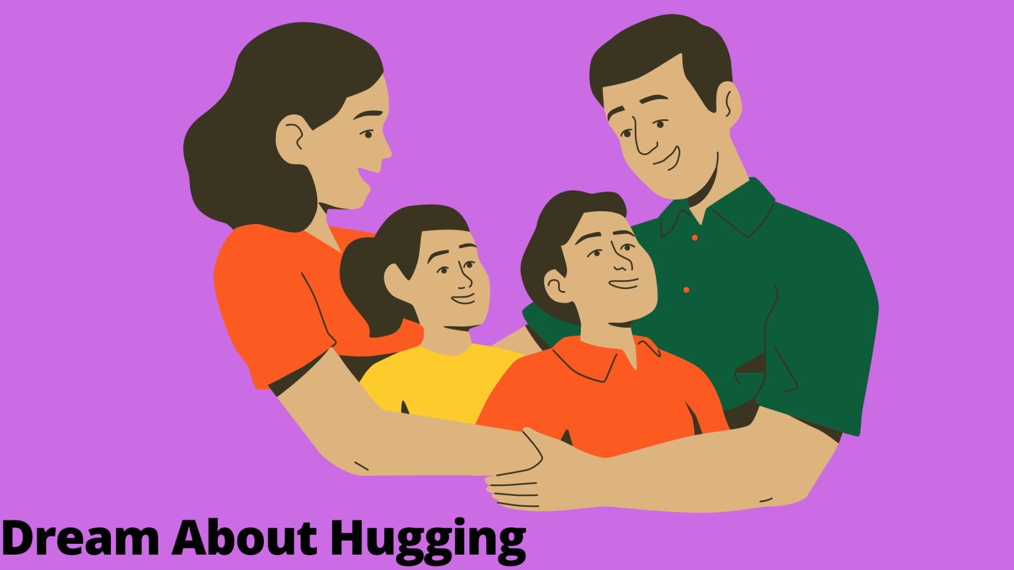 Dream About Hugging: 19 Meanings Explained (For You) - Dream Archive