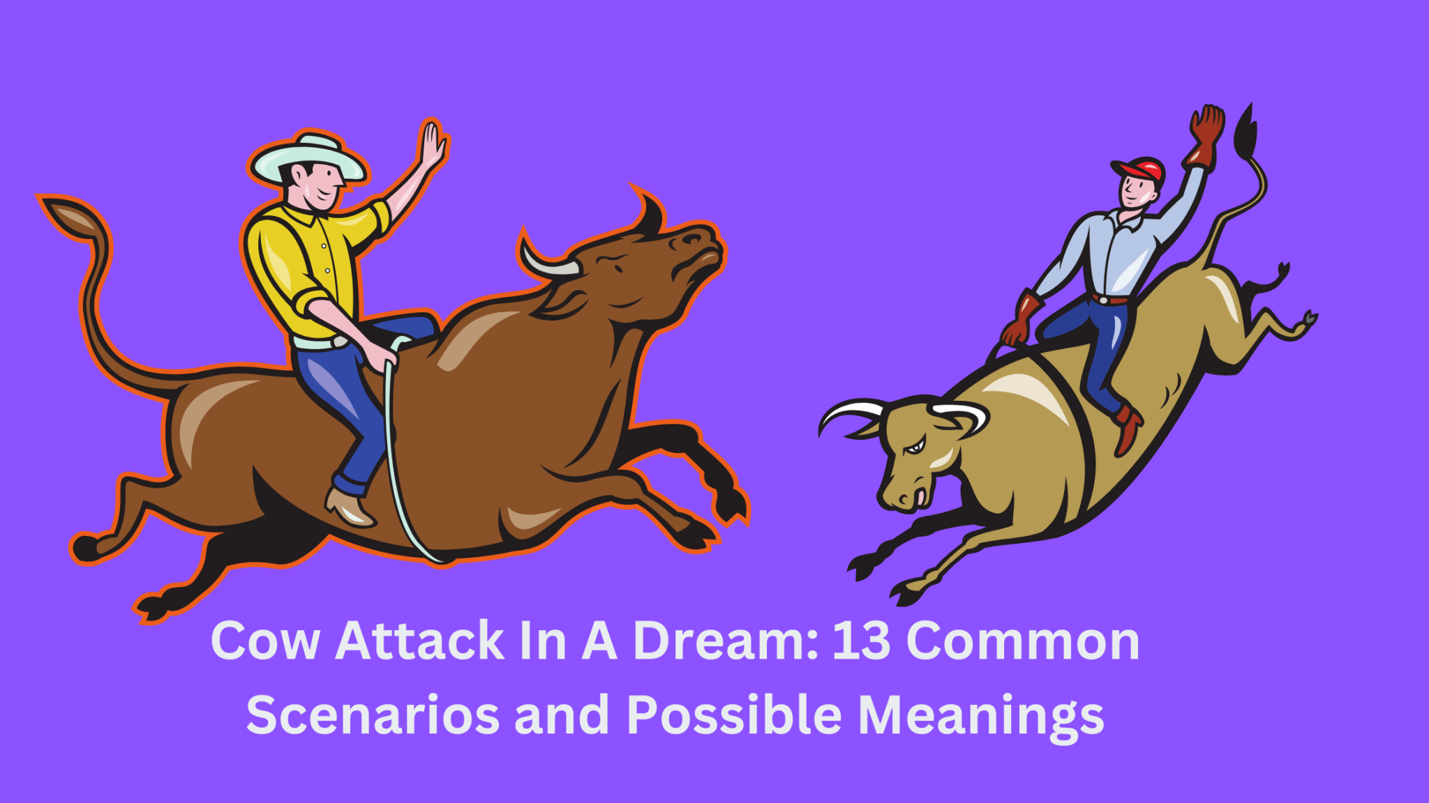 Cow Attack In A Dream: 13 Common Scenarios And Possible Meanings ...