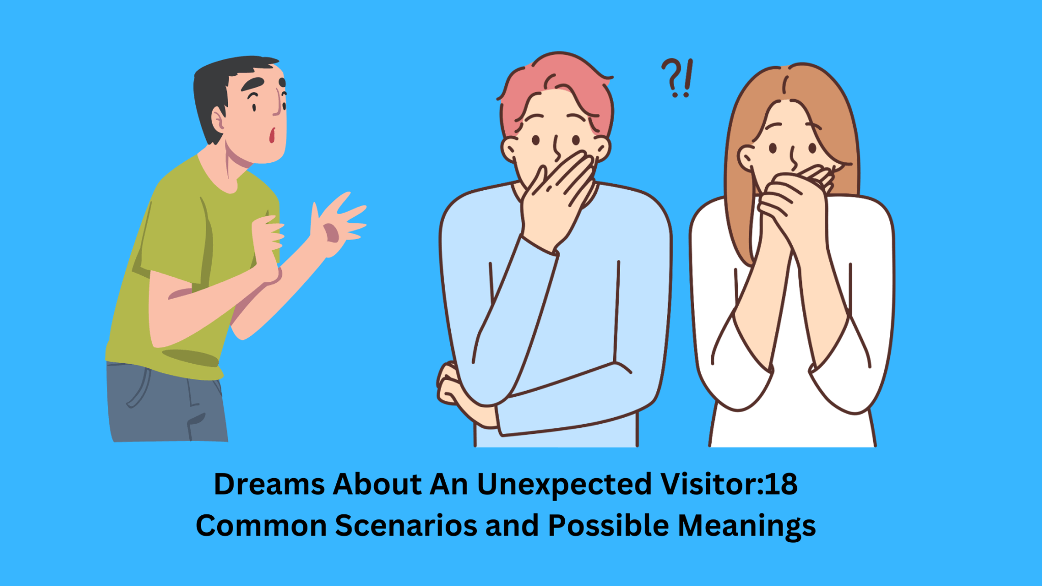 Dreams About An Unexpected Visitor:18 Common Scenarios And Possible ...