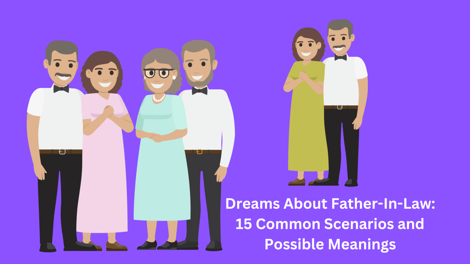 Dreams About Father-In-Law: 15 Common Scenarios And Possible Meanings ...