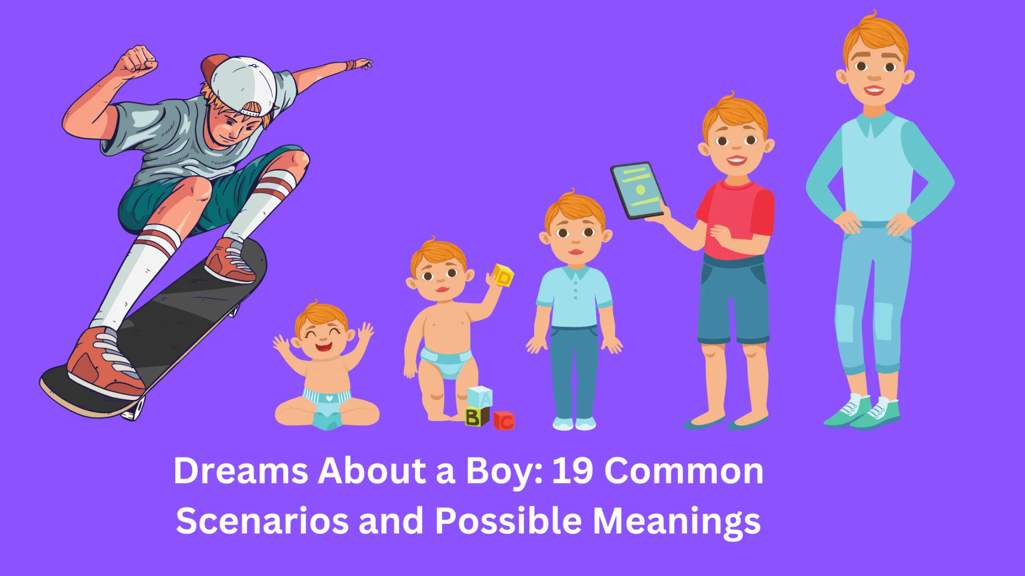 Dreams About A Boy: 19 Common Scenarios And Possible Meanings - Dream Archive