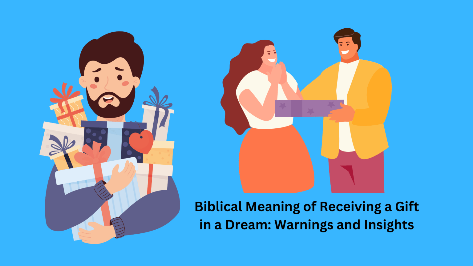 Biblical Meaning Of Receiving A Gift In A Dream: Warnings And Insights ...