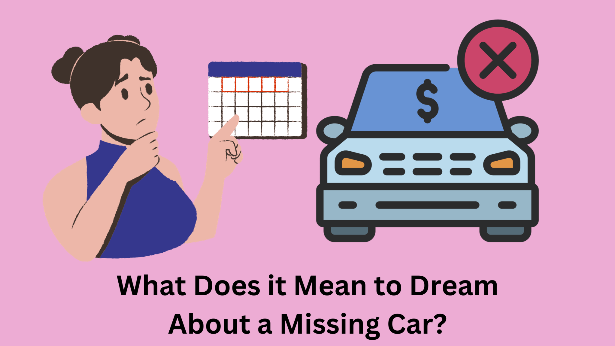 What Does It Mean To Dream About A Missing Car? - Dream Archive